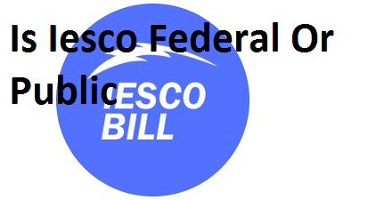 Is Iesco Federal Or Public